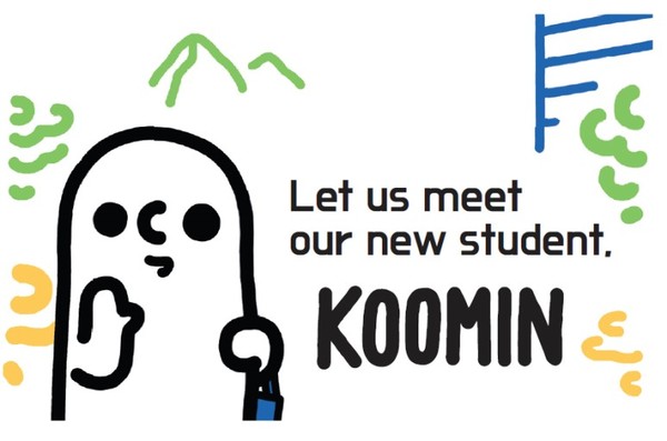 Let us meet our new student, Koomin